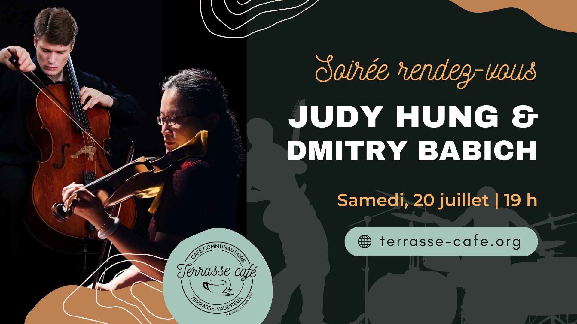 JUDY HUNG & DMITRY BABICH – REMIS AU VENDREDI 26 JUILLET – Terrasse ...
